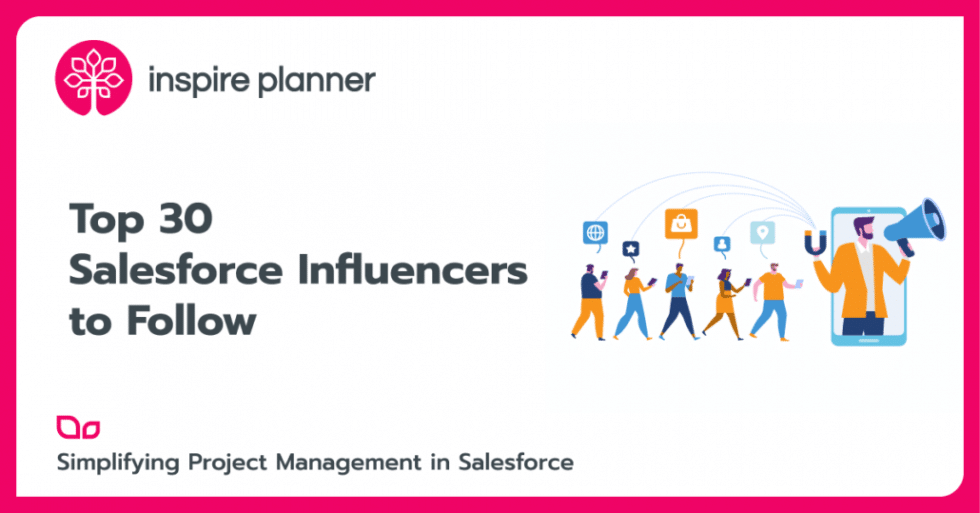 Top 30 Salesforce Influencers to Follow - Inspire Planner