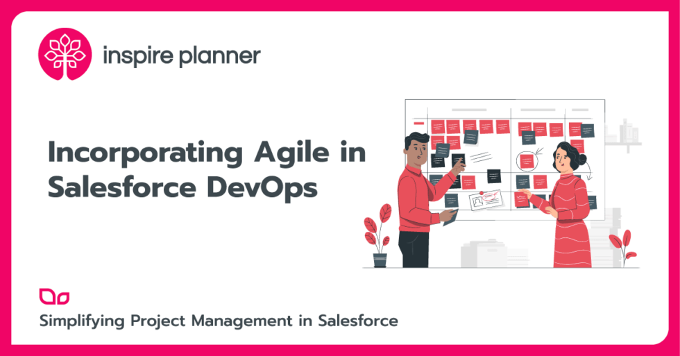 Incorporating Agile in Salesforce DevOps - Inspire Planner