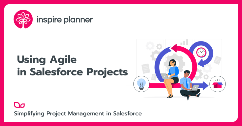 Using Agile in Salesforce Projects - Inspire Planner