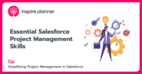 Essential Salesforce Project Management Skills Every Admin Should ...